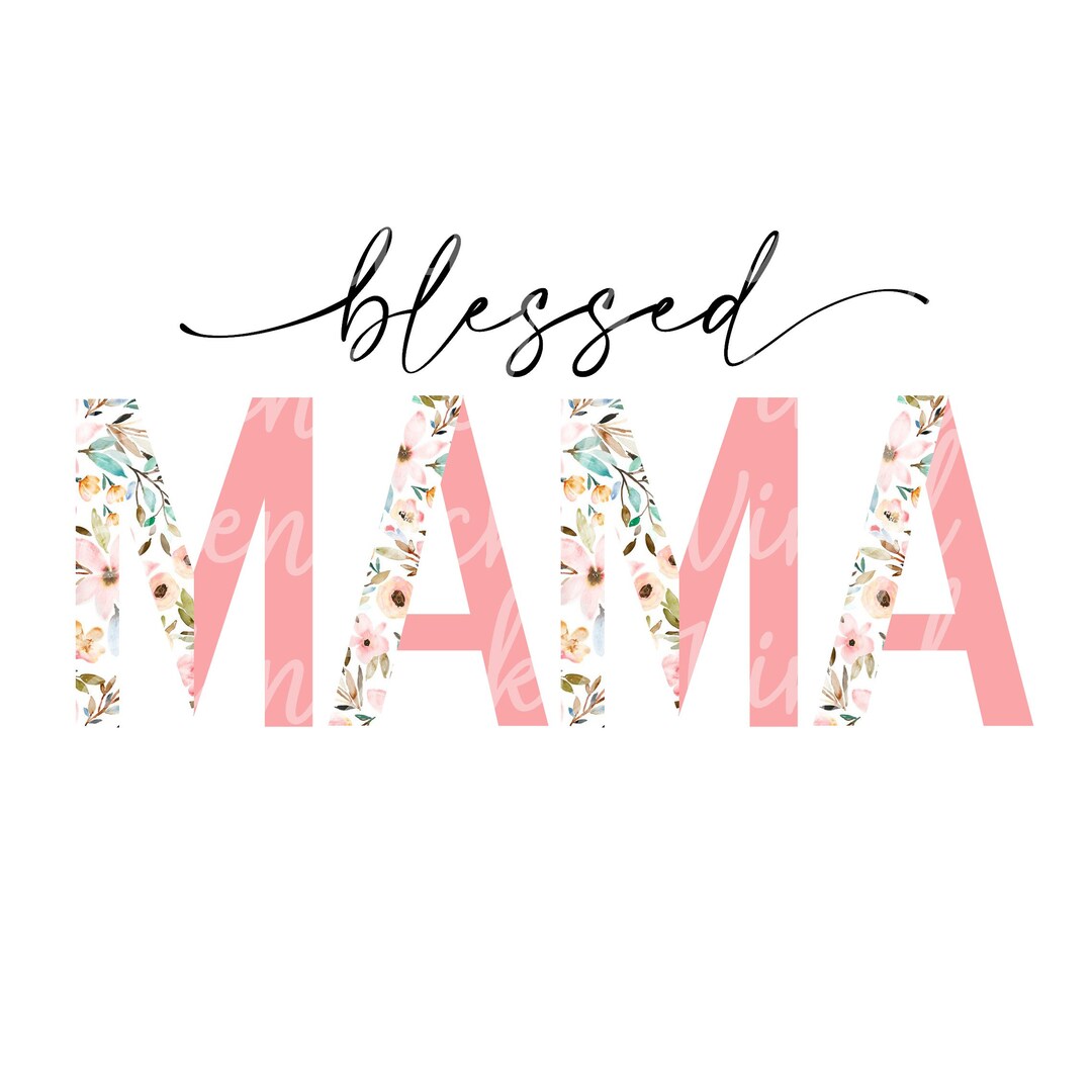 Blessed Mama Floral Split PNG - Etsy