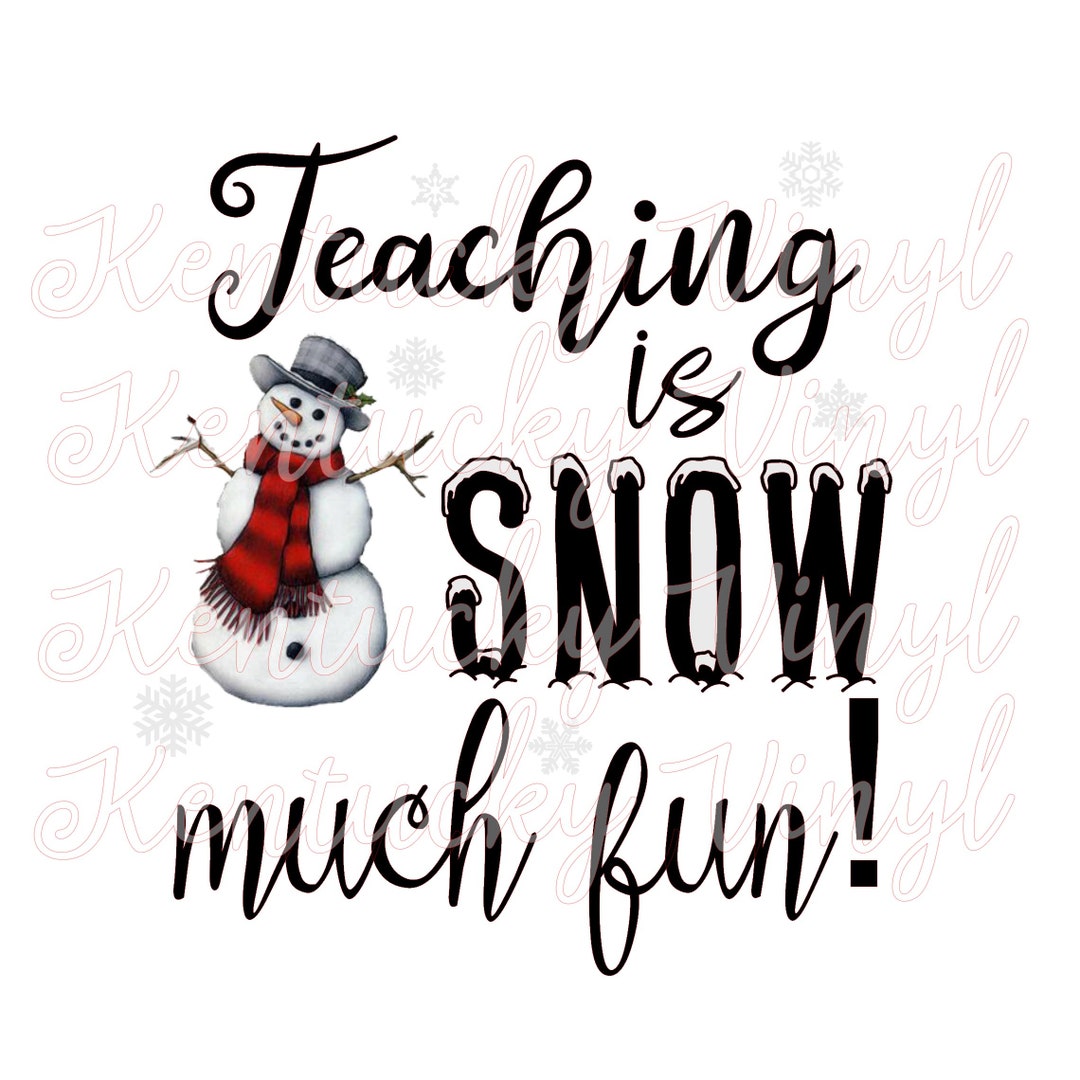 Teaching is Snow Much Fun PNG for Sublimation - Etsy