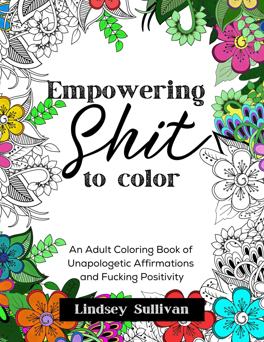 Empowering Shit to Color, Adult Curse Word Coloring Book, Motivational ...