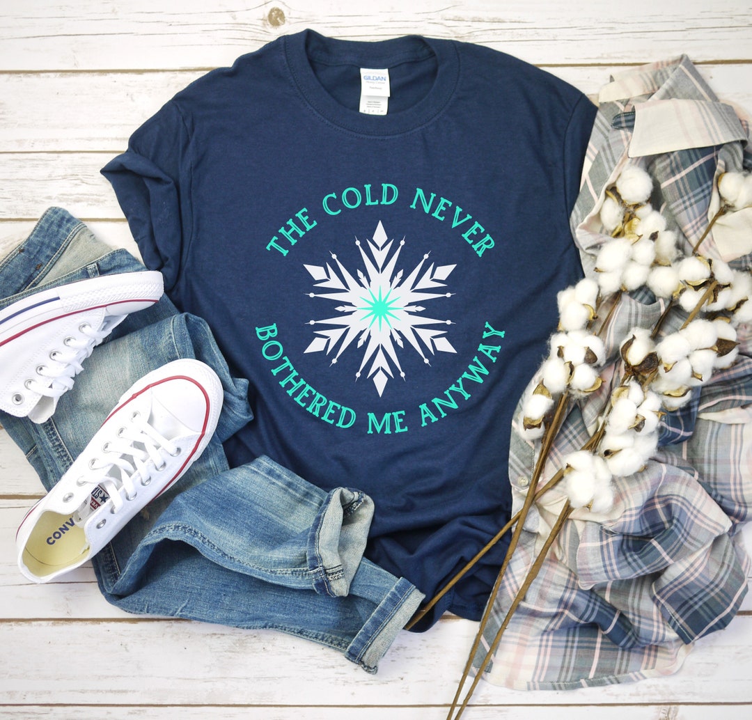 Cold Never Bothered My Shirt, Cute Frozen Shirt, Frozen Shirt, Adult ...