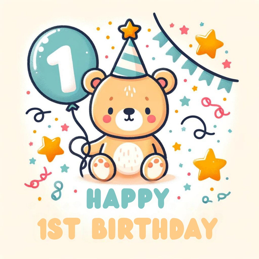 Happy 1st Birthday Digital Download, Cute Bear With Balloon, Festive ...