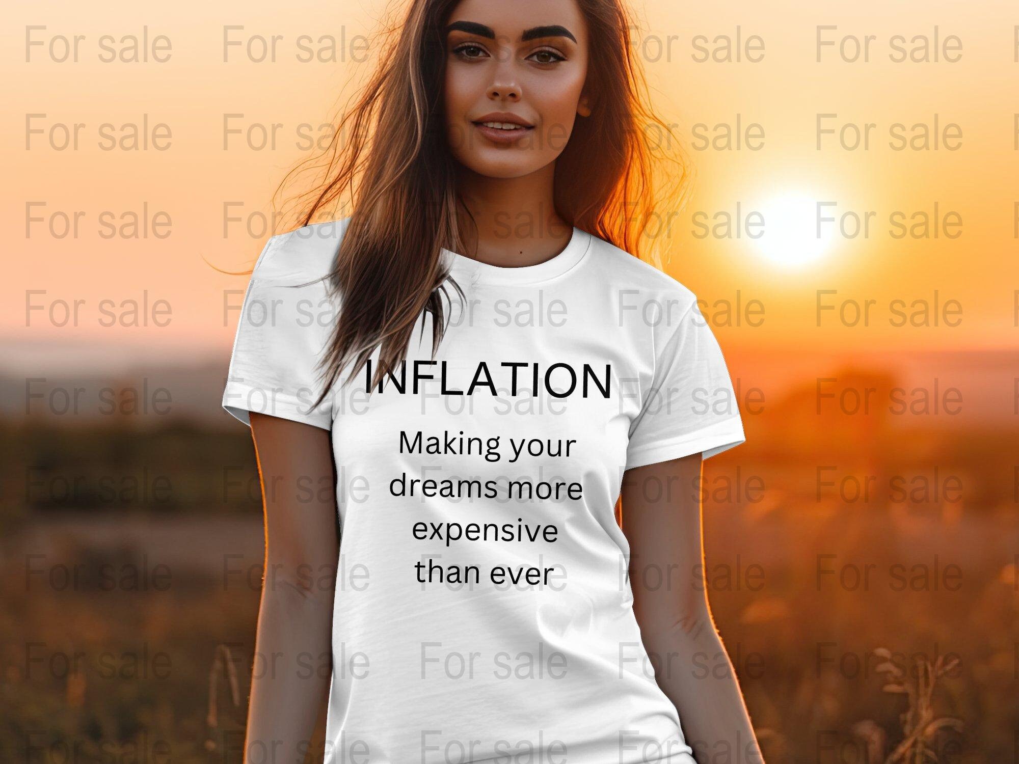 Inflation Funny One Liners, Dreams More Expensive - Etsy