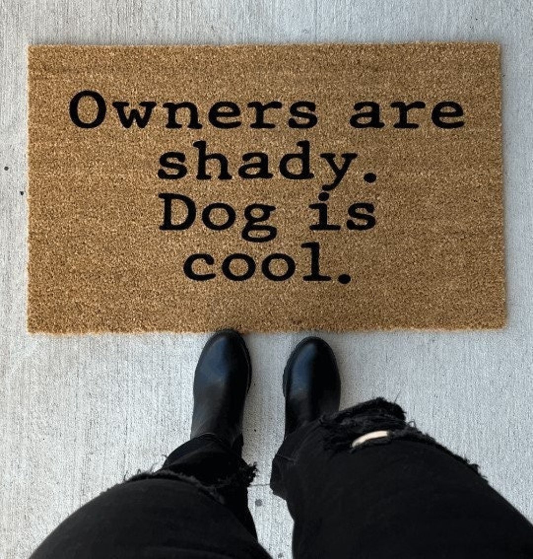 Owners Are Shady Dog is Cool Welcome Mat Porch Decor Cute Doormat ...