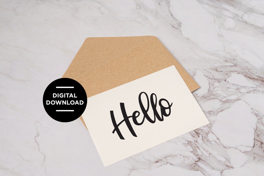 Hello Digital Greeting Card, Printable Hello Card, Folded 5x7 and 4x6 ...