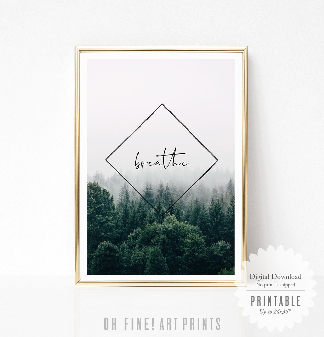 Breathe Print, Printable Wall Art, Forest Print, Inspirational Quote ...
