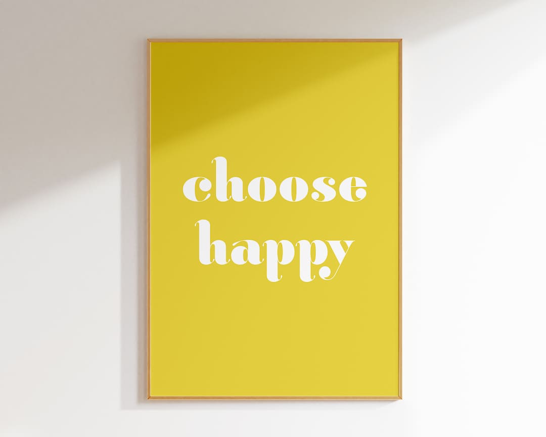 Choose Happy Print, Yellow Wall Art, Prints, Dorm Wall Art ...