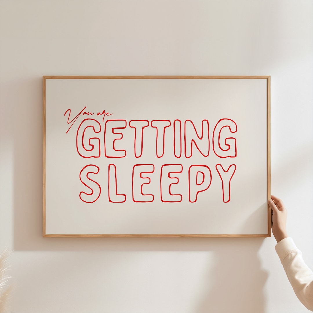 You Are Getting Sleepy Print, Bedroom Decor, Trendy Above Bed ...