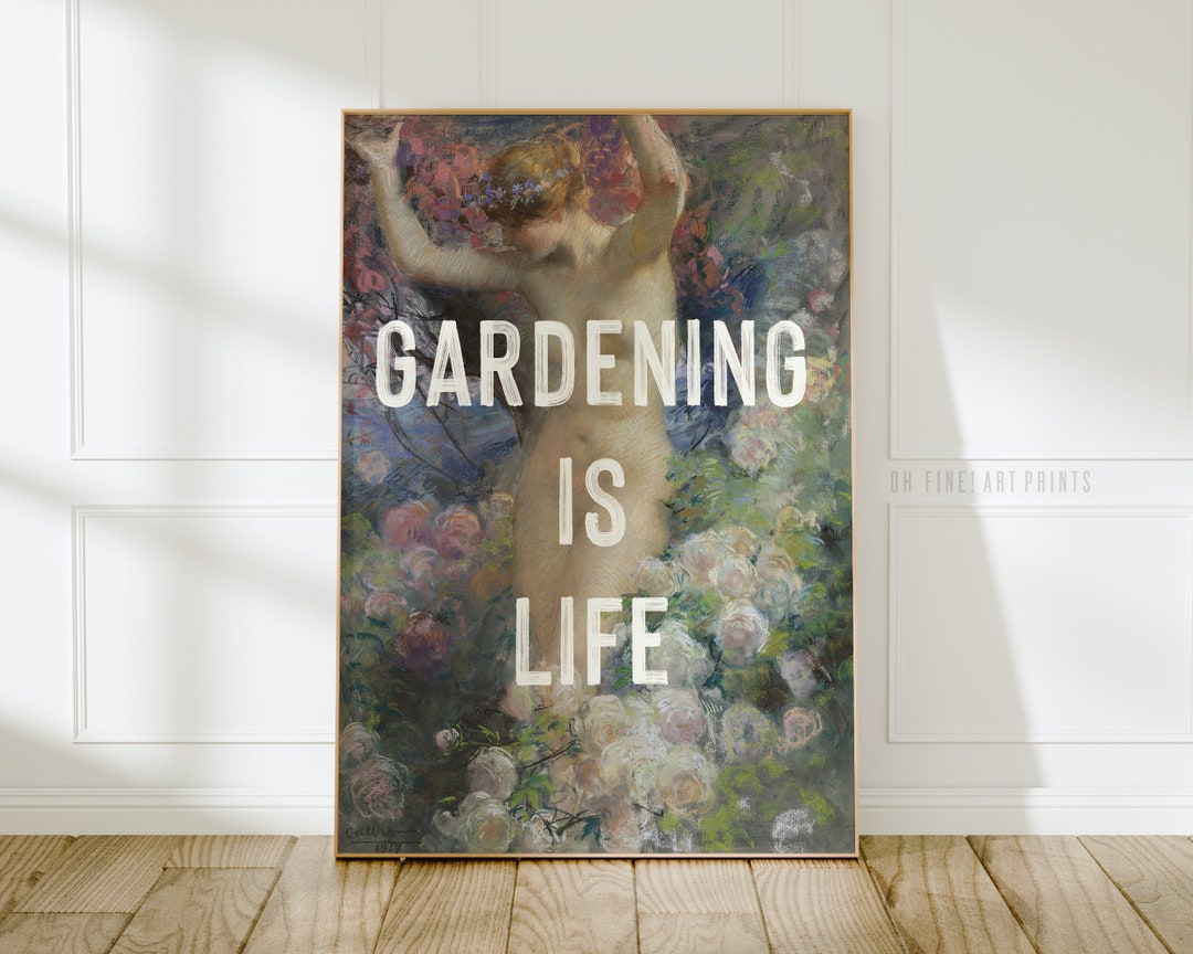 Gardening is Life PRINTABLE Art, Gardening Gift for Women, Quote Print ...