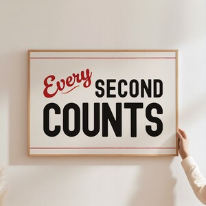 Retro Motivational Wall Art, Every Second Counts Poster, Inspirational ...