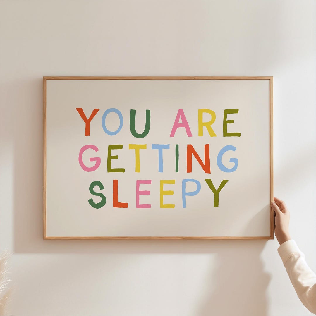 You Are Getting Sleepy Print, Bedroom Wall Decor Over the Bed, Cute ...