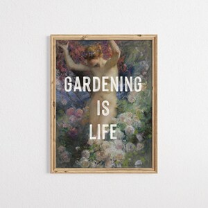 Gardening is Life PRINTABLE Art, Gardening Gift for Women, Quote Print ...