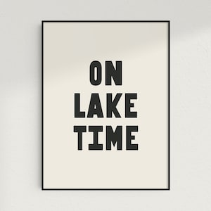 On Lake Time Poster, Cottage Decor, PRINTABLE Wall Art, Minimalist Lake ...