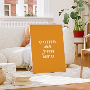 Come as You Are Quote Print, Retro Dorm Decor, Burnt Orange Wall Art ...