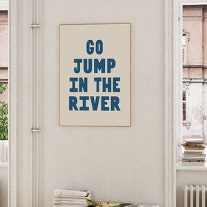Go Jump in the River Poster, Cottage Decor, PRINTABLE Wall Art, Cabin ...