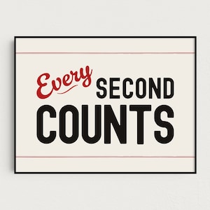 Retro Motivational Wall Art, Every Second Counts Poster, Inspirational ...