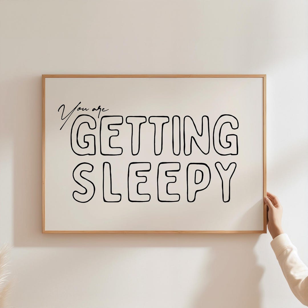 You Are Getting Sleepy Print, Black White Bedroom Decor, Trendy Wall ...