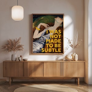Feminist Art, I Was Not Made to Be Subtle Quote Print, Vintage Painting ...
