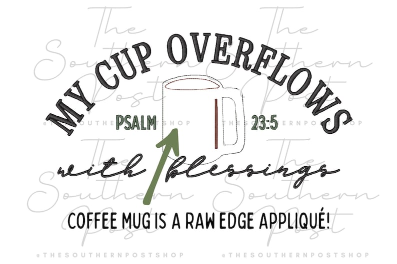 My Cup Overflows With Blessings Embroidery Download (psalm 23:5) - Etsy
