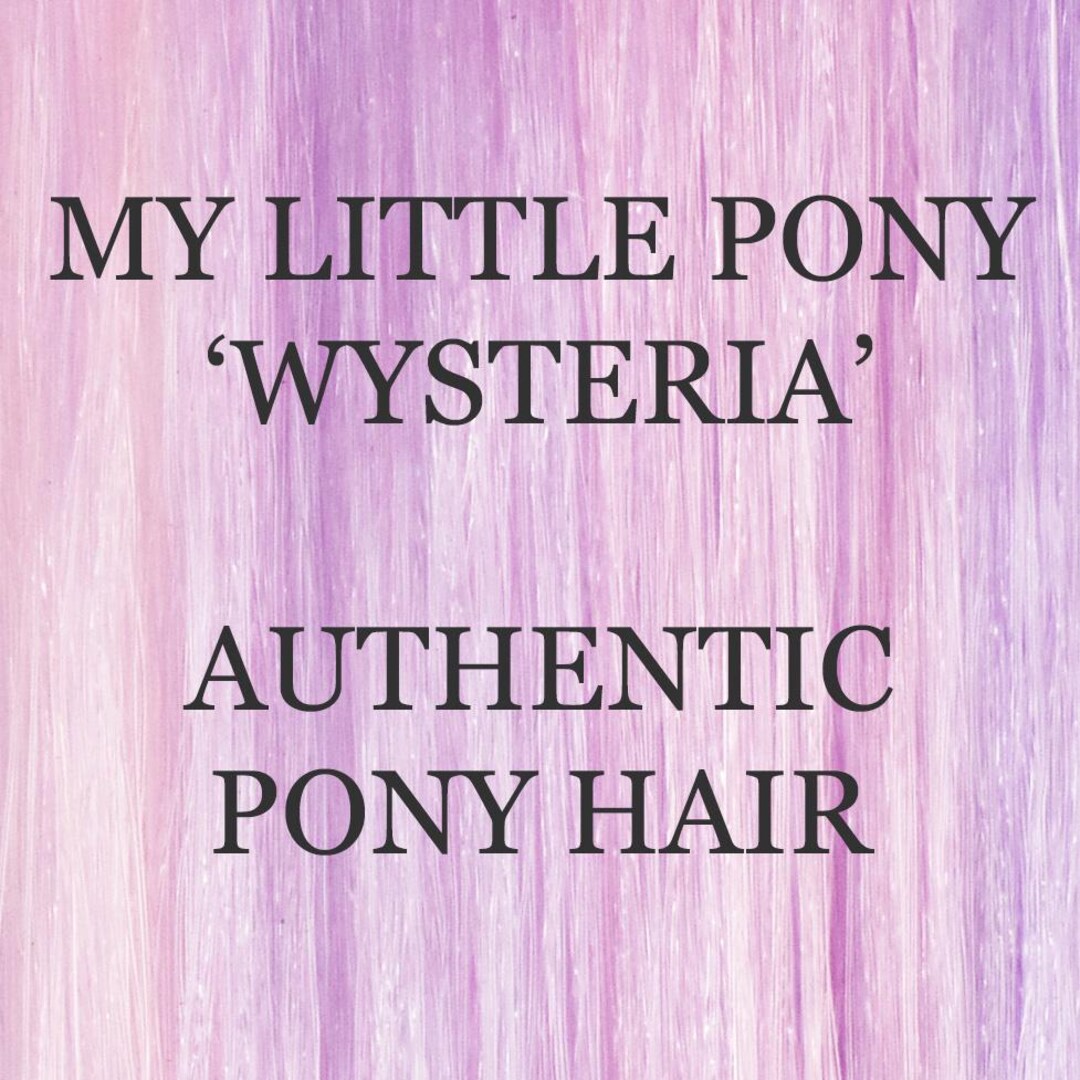 My Little Pony "wysteria" Nylon "filo" Doll Hair From the Original ...