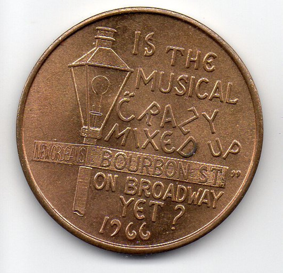 CRAZY MIXED UP Vintage 1966 Bourbon St Broadway Play Token - New ...