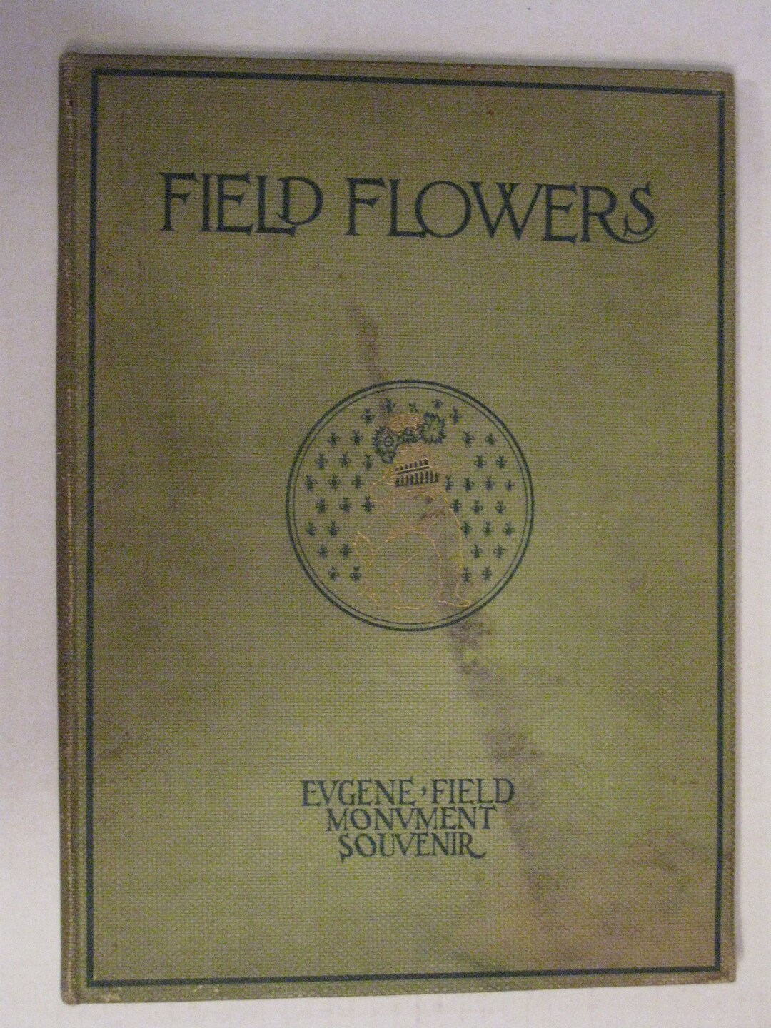 Field Flowers (1896) Eugene Field Monument Souvenir Book - Chicago IL ...