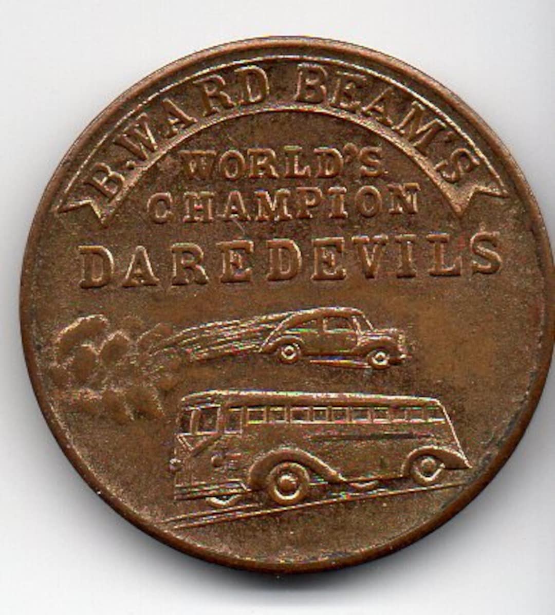 Vintage C.1940's B. Ward Beam's World Champion Daredevils Good Luck ...