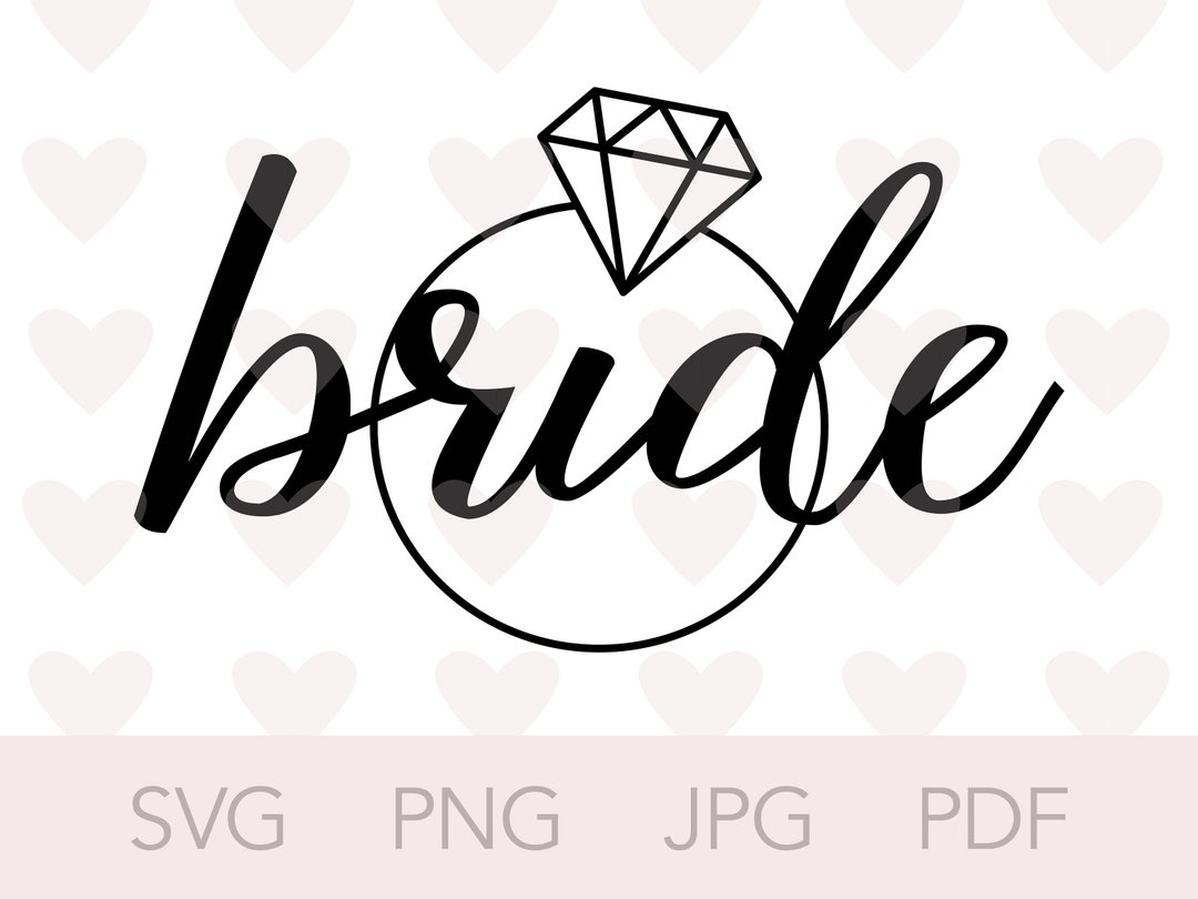 Bride SVG, Wedding Logo Design With Diamond Engagement Ring, Bridal ...