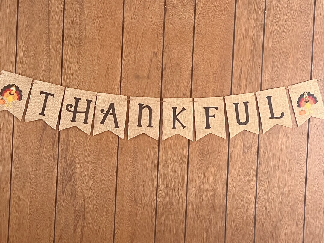 Handmade Thankful Burlap Thanksgiving Banner, Turkey Decor - Etsy