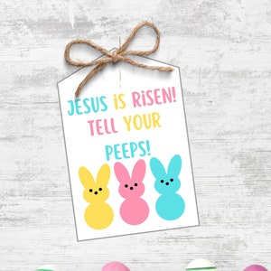Christian Easter Gift Tag, Jesus is Risen Tell Your Peeps, Easter Treat ...
