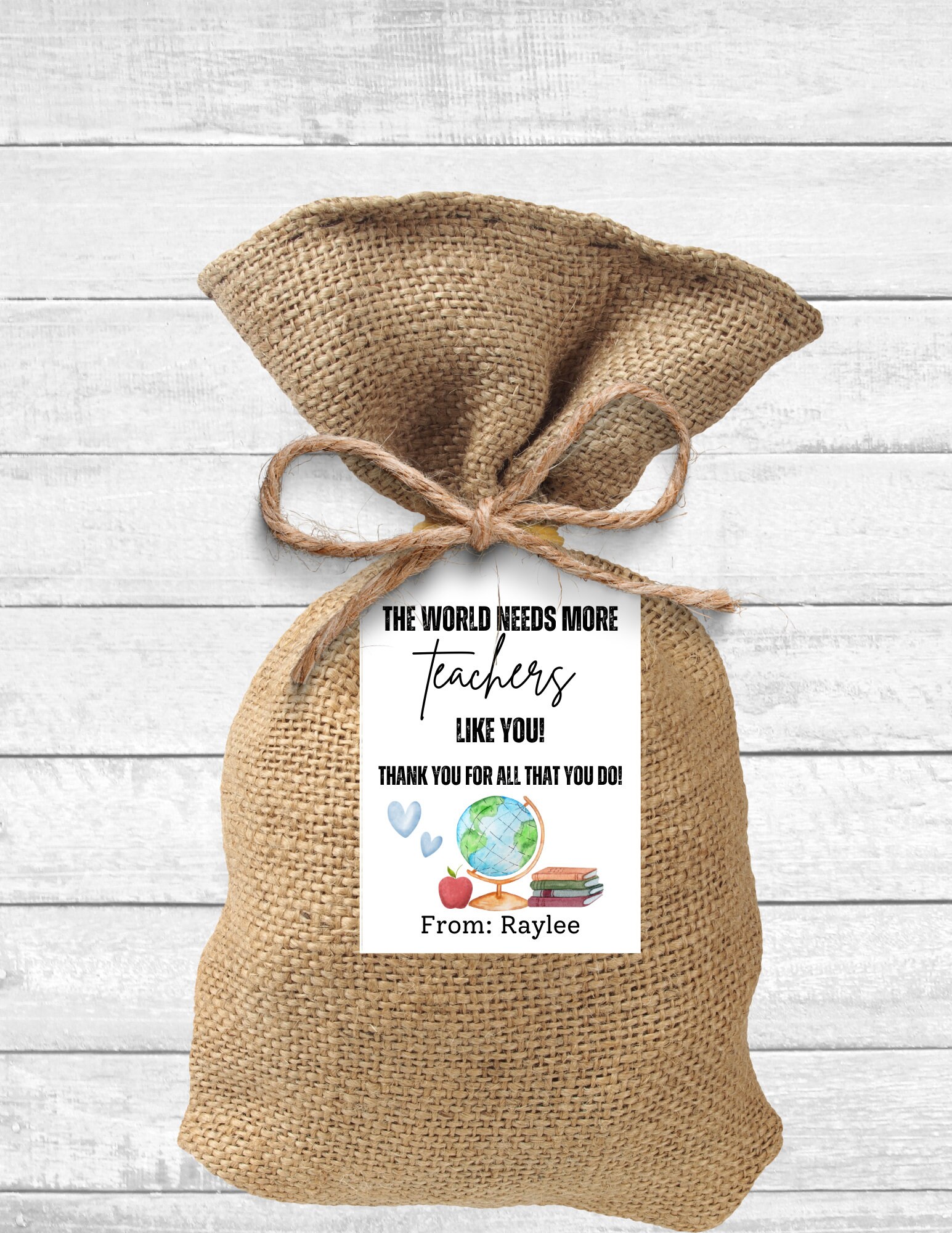 Teacher Appreciation Gift Tag, the World Needs More Teachers Like You ...
