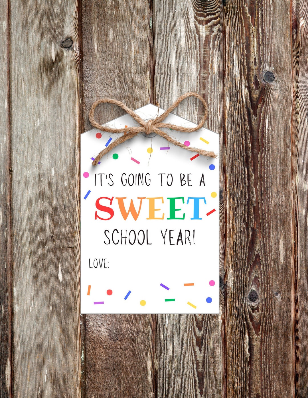 Its Going to Be a Sweet School Year Gift Tag-back to School Teacher ...