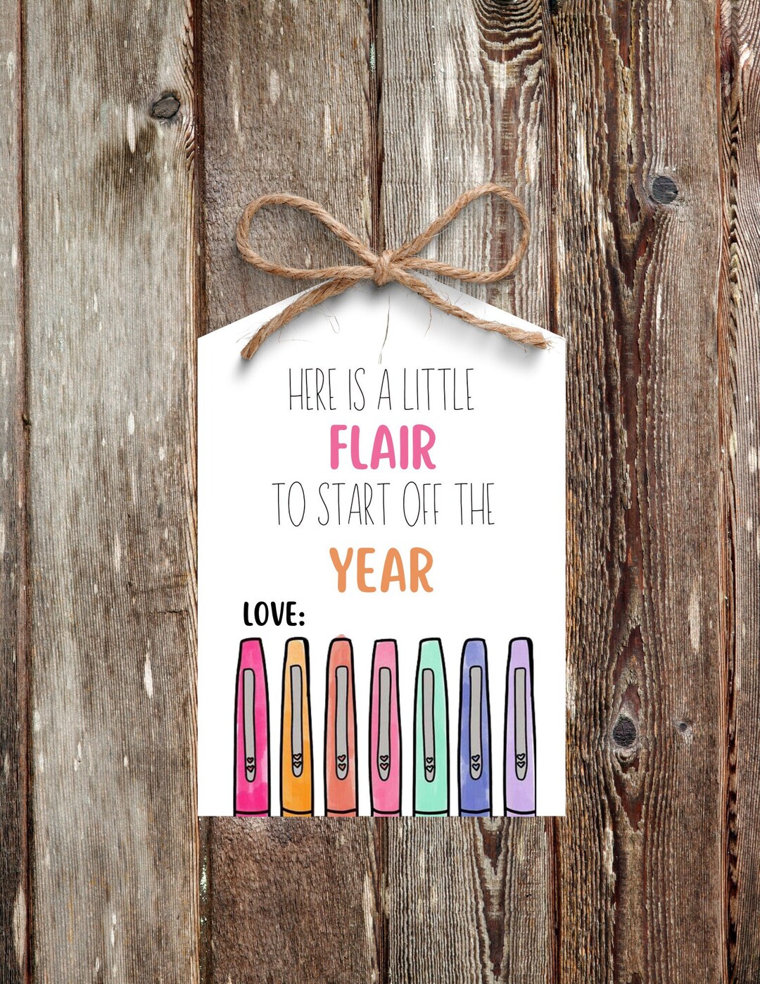 Flair Pen Gift Tag-back to School Teacher Gift- Here is a Little Flair ...