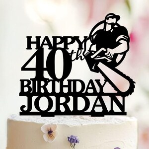 Lumberjack Birthday Cake Topper, Woodworker Cake Topper, Chainsaw Cake ...
