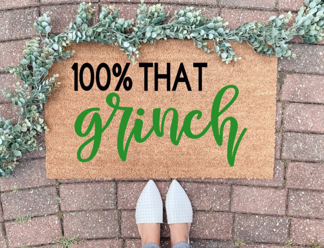 100% That Grinch Christmas Welcome Mat, Funny Doormat, Outdoor ...