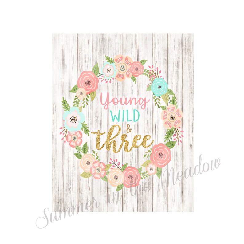 Young Wild and Three Printable 8x10, Party Sign, Wild Three Gold ...