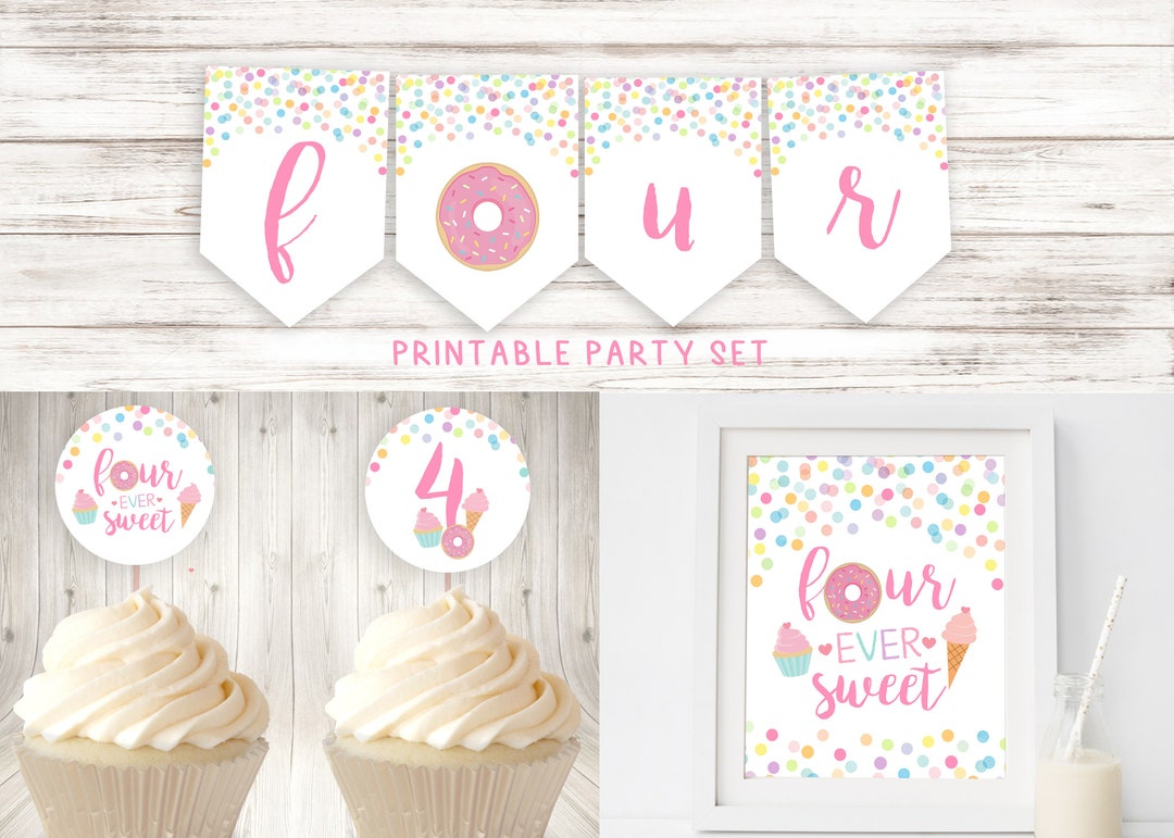 Four Ever Sweet Birthday Party Decorations, Fourever Sweet Printable ...