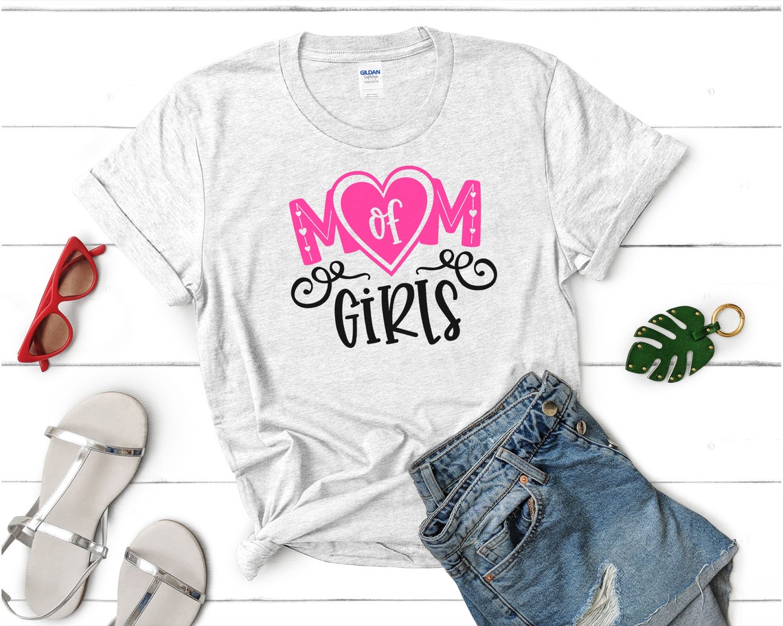 Funny Mothers Day Shirt Mom Of Girls Mothers Day T T Shirt Etsy