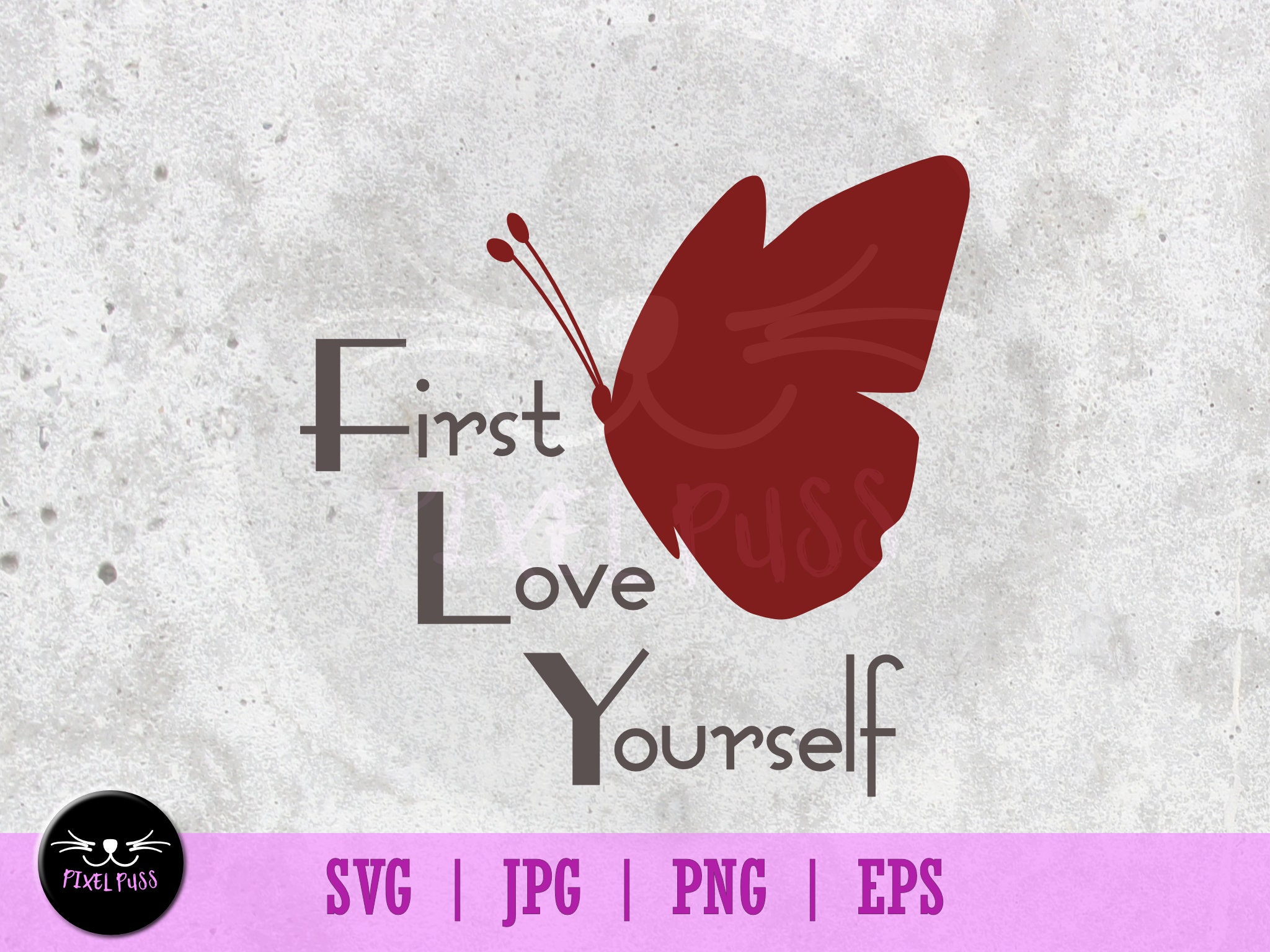 First Love Yourself Butterfly Fly Text Quote Inspirational Decal SVG ...