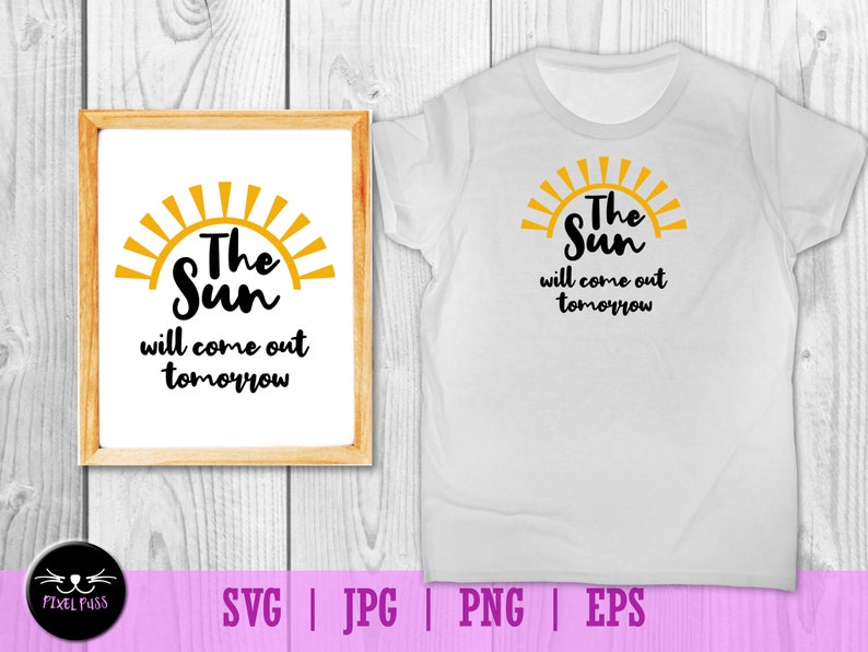 The Sun Will Come Out Tomorrow Text Quote Inspirational Decal SVG ...