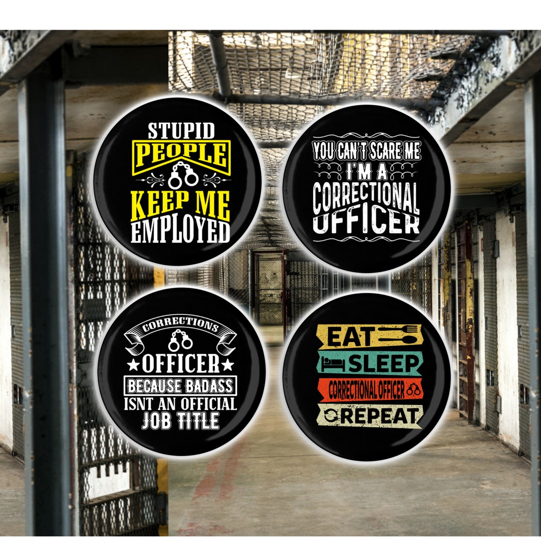 Funny Corrections Officer Themed Set of 4 Pin Back Button Set 1.5 - Etsy