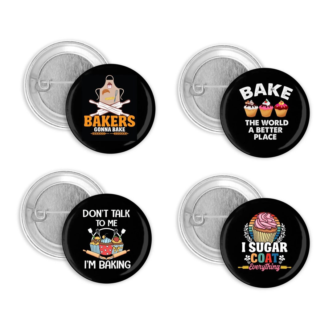 Baking Bakers Funny Pin Back Button Set of Four, 1.5" - Etsy