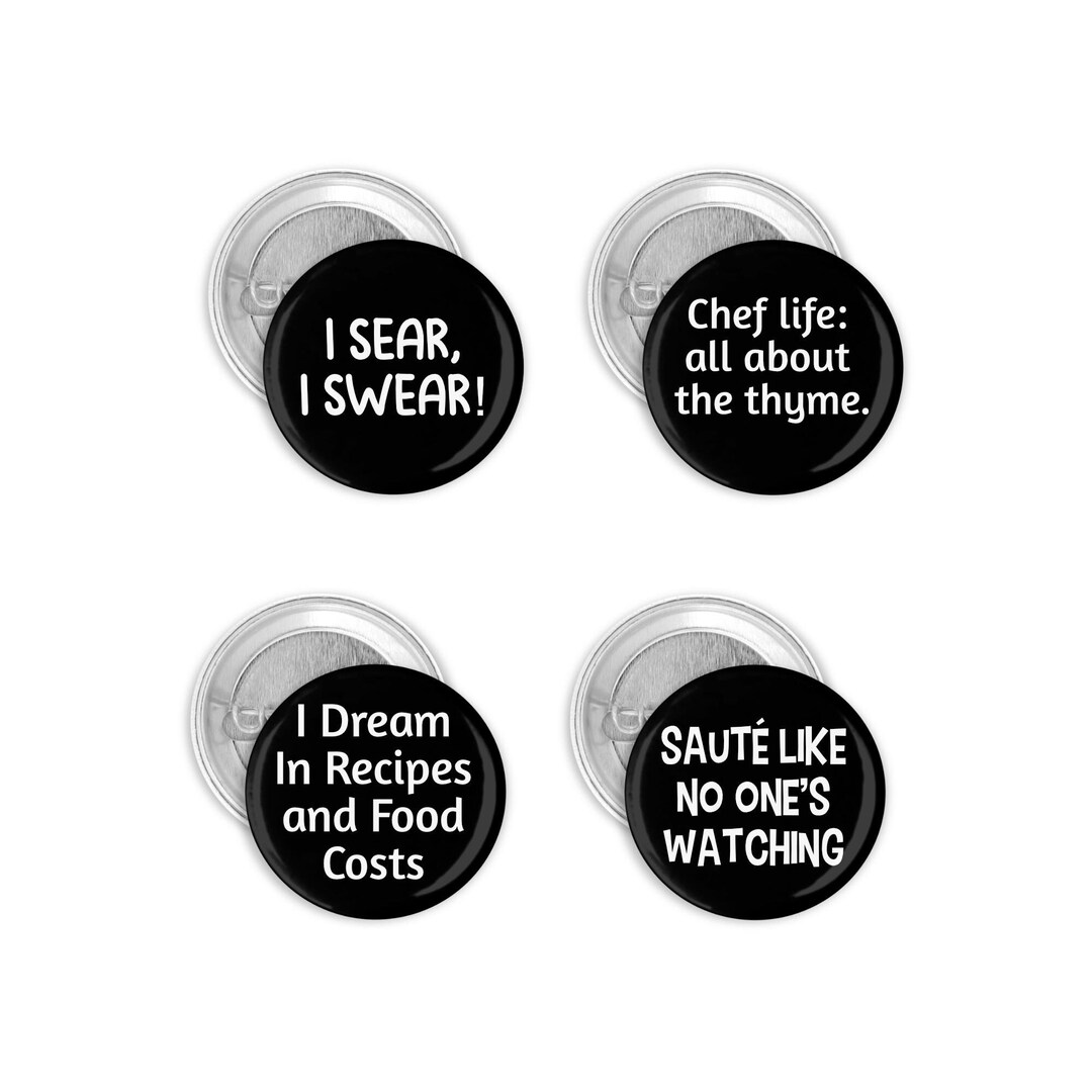 Chef Humor Pin Set Funny Buttons 1.5 Inch Pin-back Buttons for Chefs ...