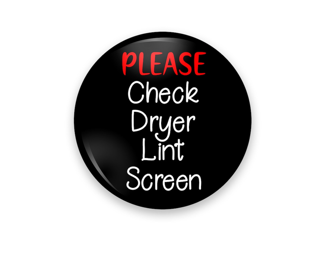 2.25 Please Check Dryer Lint Screen Appliance Reminder Magnet - Etsy
