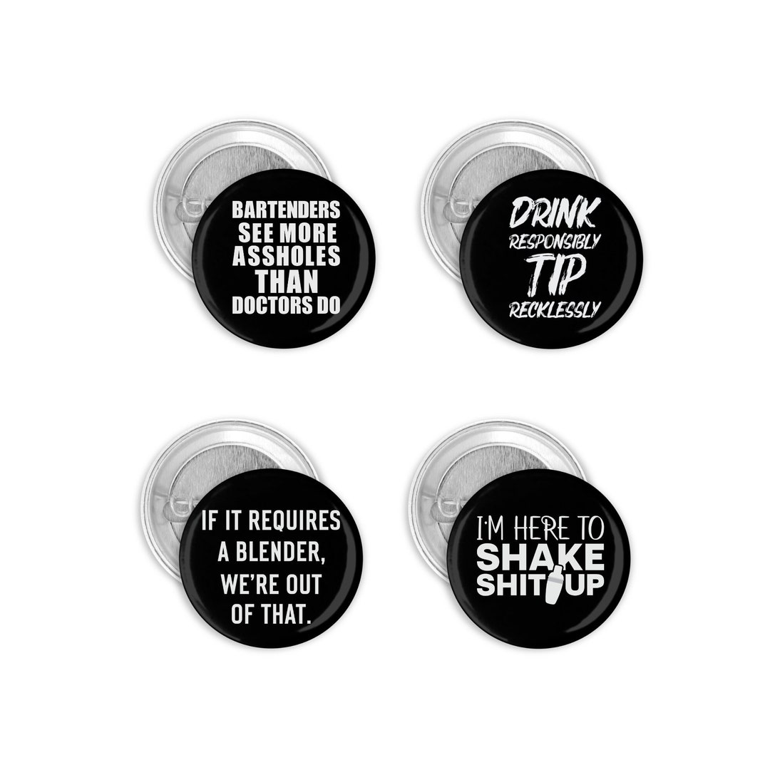 1.5" Funny Bartender Quotes Set of 4 Pin Back Buttons - Etsy