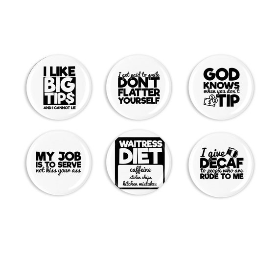 Waitress Funny Sarcastic Set of 6 Pin Back Buttons 1.5 - Etsy