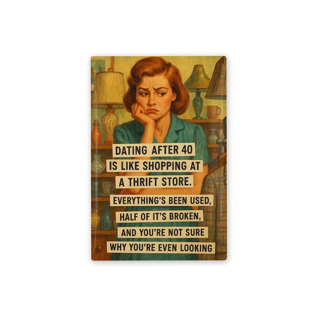 Funny Dating After 40 Magnet: Sarcastic Retro Humor Fridge Gag Gift - Etsy