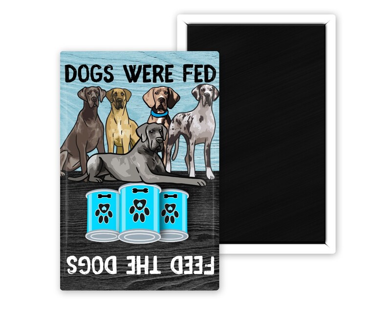Feed the Dog Great Dane Dogs Were Fed Pet Feeding Reminder - Etsy