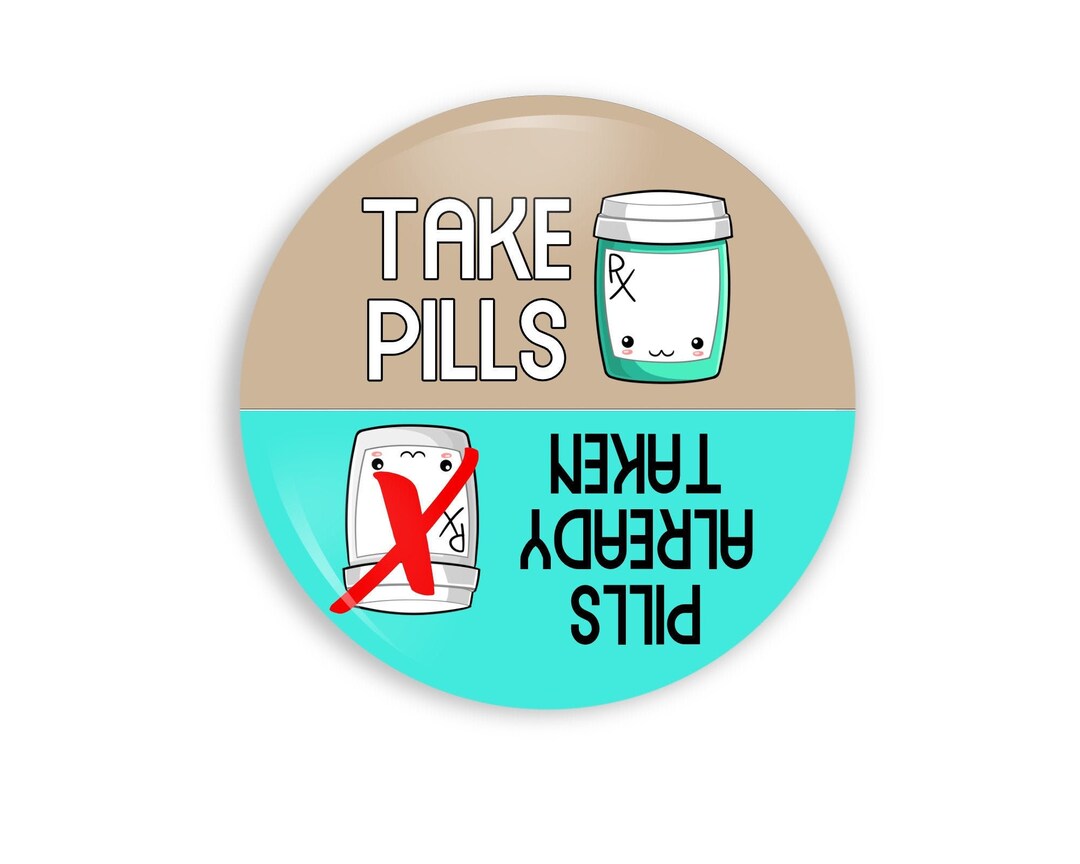 Funny Medication Reminder Magnet – Take Pills / Already Taken Flip ...