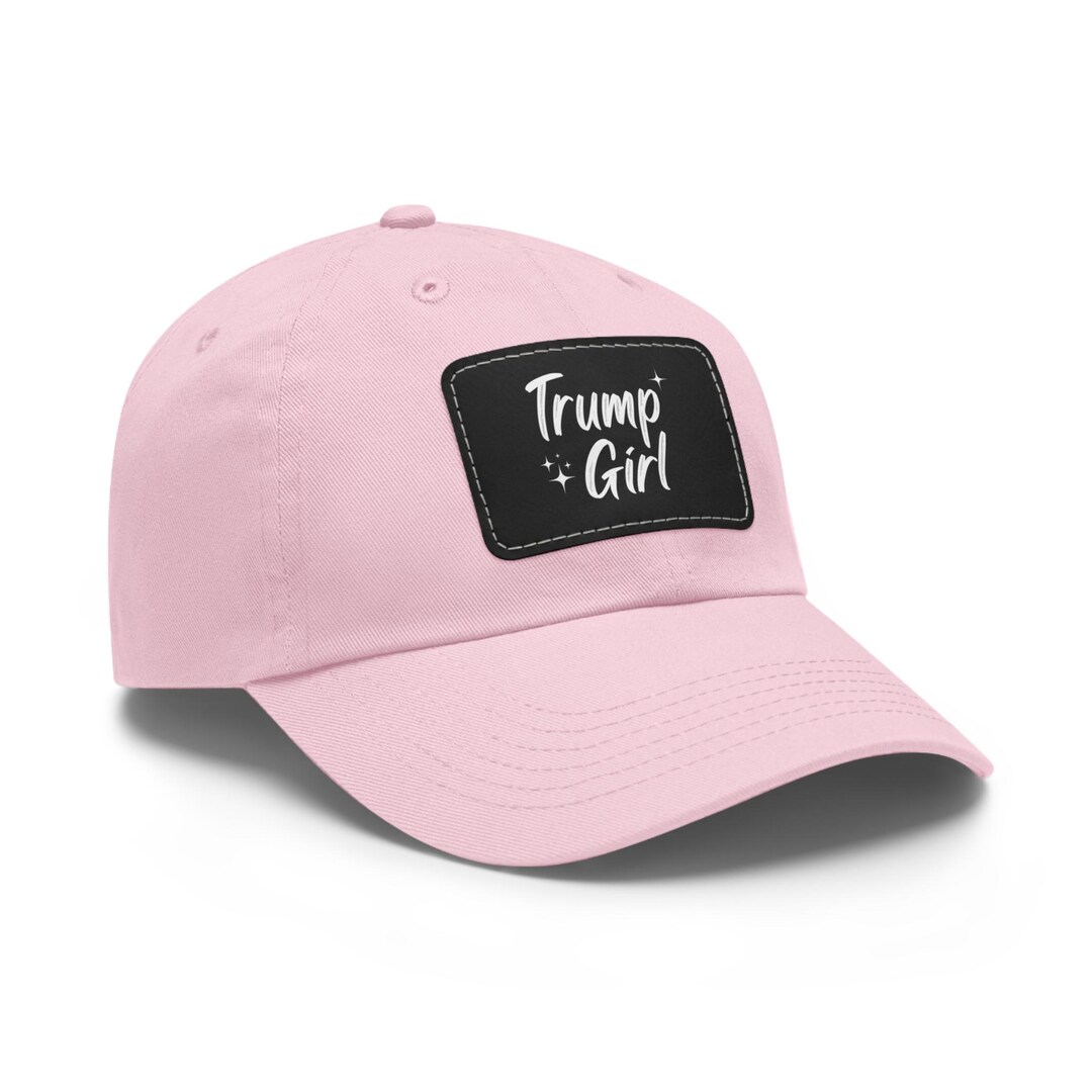 Trump Girl Dad Hat With Leather Patch - Etsy