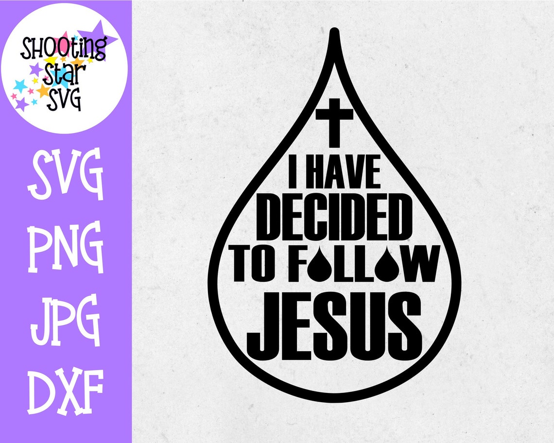 I Have Decided to Follow Jesus Baptism SVG Religious SVG - Etsy